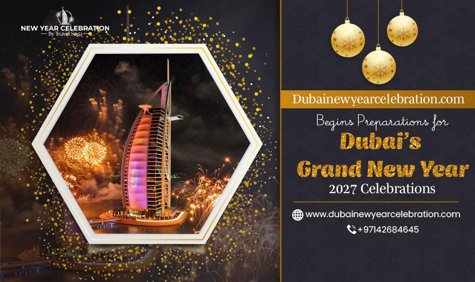 Dubainewyearcelebration.com Begins Preparations for Dubai’s Grand New ...